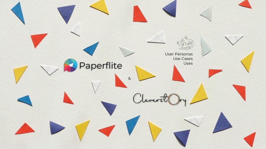 Paperflite - Personas | Use-Cases