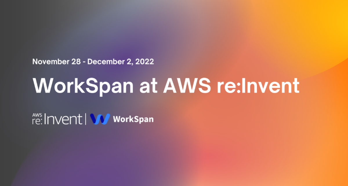 WorkSpan at AWS re:Invent