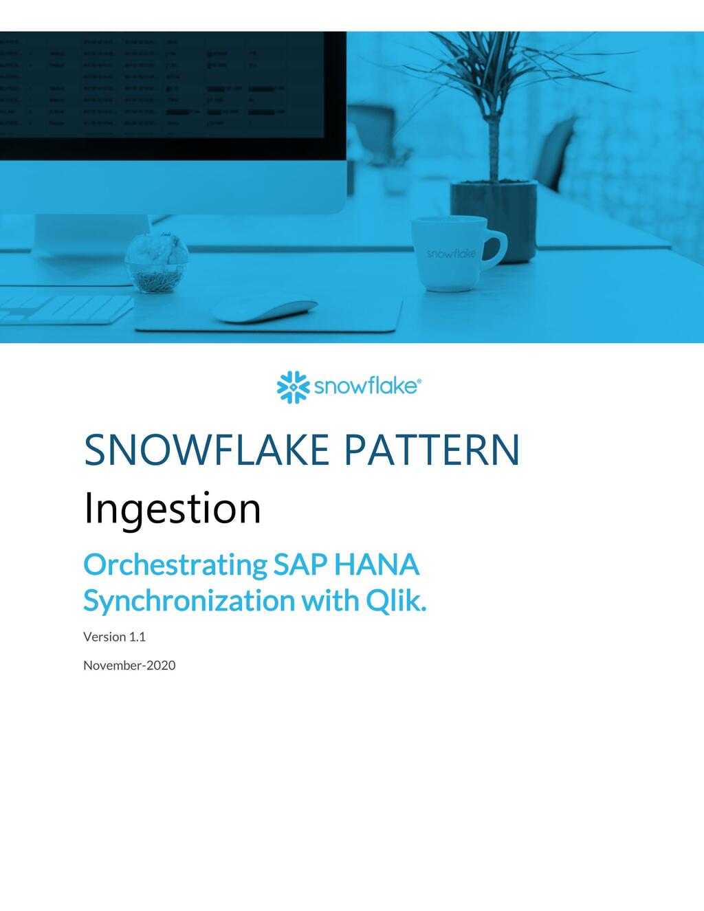 Snowflake Pattern - Ingestion - Orchestrating SAP HANA Synchronisation with Qlik