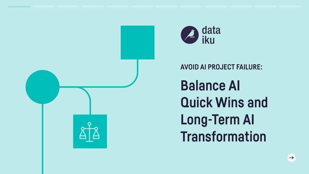 Balance AI Quick Wins and Long-Term AI Transformation
